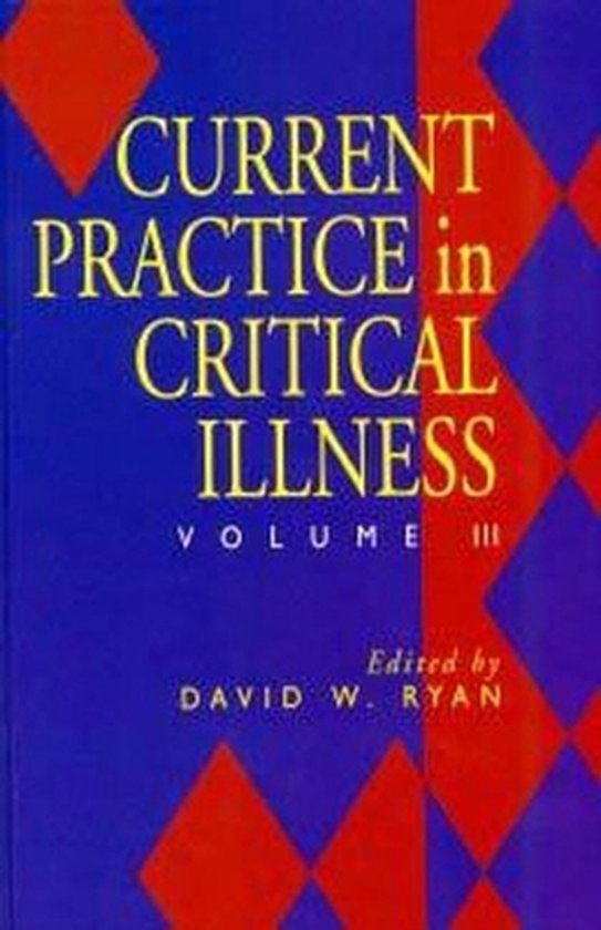 Current Practice in Critical Illness, D. W. Ryan | 9780412793004 ...