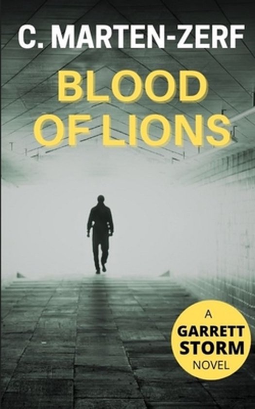 Garrett Storm- Blood of Lions, C Marten-Zerf | 9781739857424 | Boeken | bol
