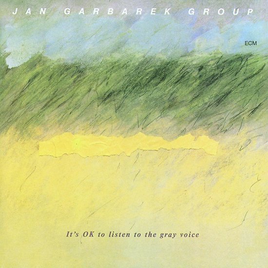 Jan Garbarek Group - It's OK To Listen To The Gray Voice (CD), Jan ...