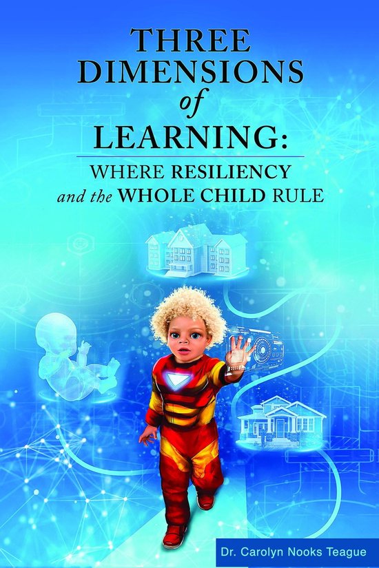 Three Dimensions of Learning (ebook), Carolyn Teague | 9781957312675 ...