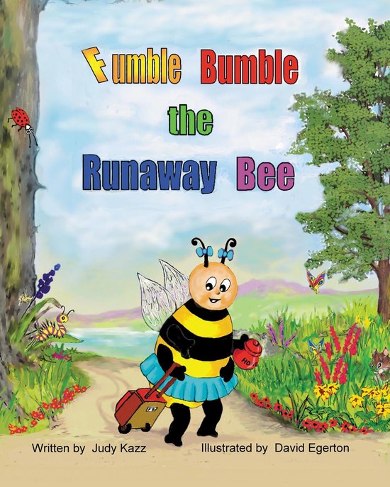 Fumble Bumble the Runaway Bee (ebook), Judy Kazz | 9781685366643 ...