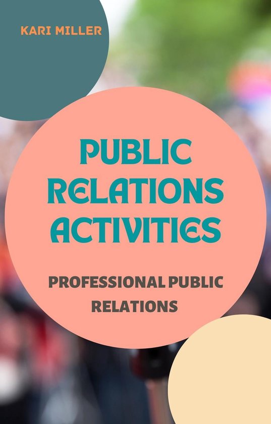 Public Relations Activities (ebook), Kari Miller | 9798201059422 ...