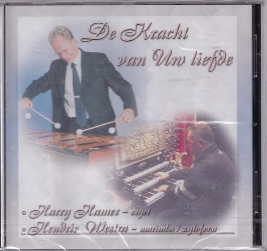 De kracht van Uw liefde - Harry Hamer, Hendrie Westra, Harry Hamer ...