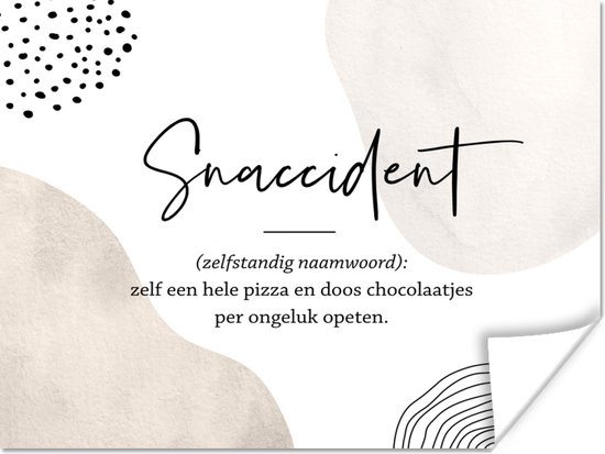 Poster Quotes - Snaccident definitie - Spreuken - Snaccident ...