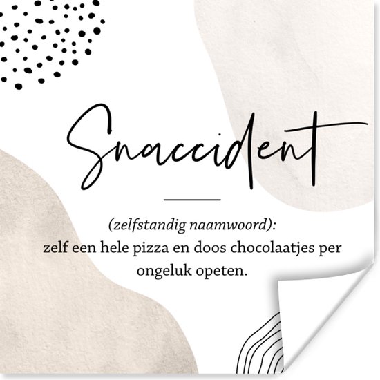 Poster Quotes - Snaccident definitie - Spreuken - Snaccident ...
