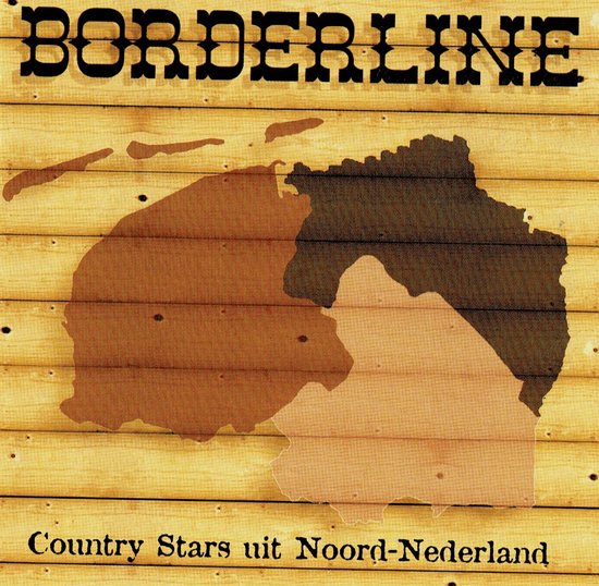 Borderline - Country Stars Uit Noord-Nederland, Diverse Artiesten | CD ...