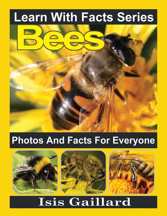 Learn With Facts Series 41 - Bees Photos and Facts for Everyone (ebook ...