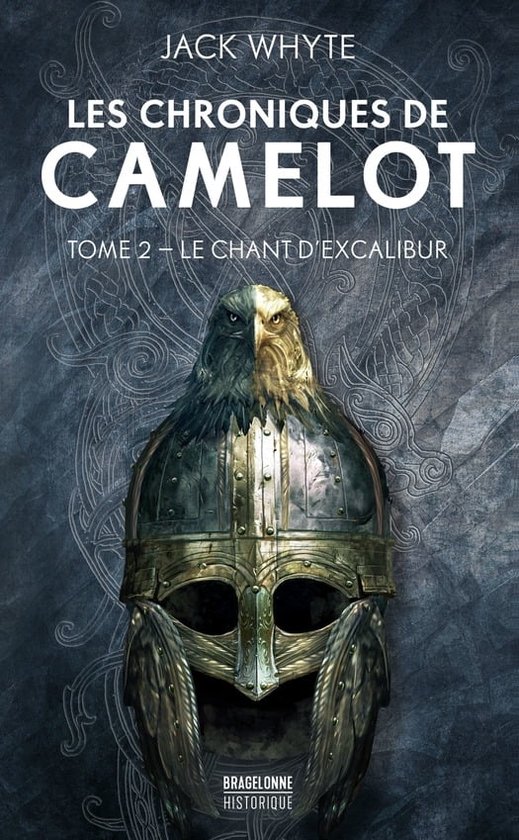 Les Chroniques de Camelot 2 - Le Chant d'Excalibur (ebook), Jack Whyte ...
