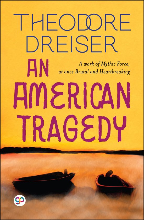 An American Tragedy (ebook), Theodore Dreiser | 9789354993251 | Boeken | bol