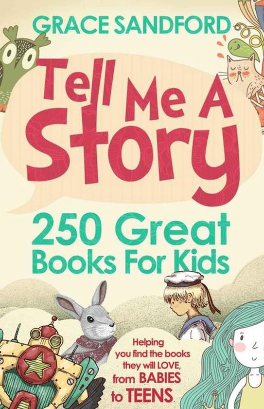 Tell Me A Story: 250 Great Books for Kids (ebook), Grace Sandford ...