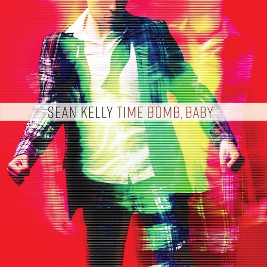 Time Bomb, Baby (CD), Sean Kelly (A Fragile Tomorrow) | CD (album ...