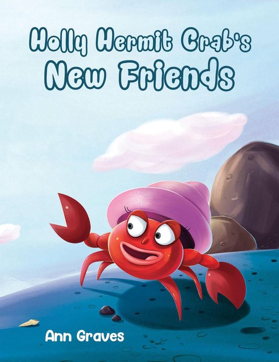 Holly Hermit Crab’s New Friends (ebook), Ann Graves | 9781528986267 ...