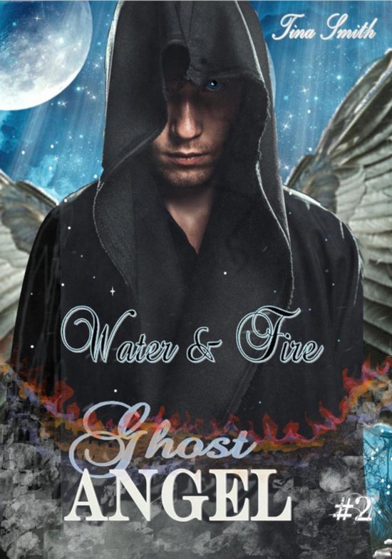 Ghost Angel 2 - Ghost Angel: Water & Fire (Ghost Angel #2) (ebook ...
