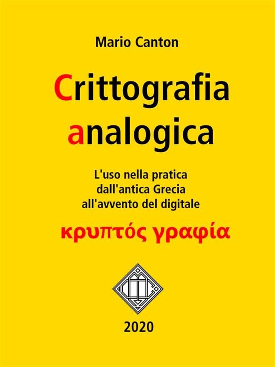 Scienze & metodo 4 - Crittografia analogica. L'uso nella pratica dall ...