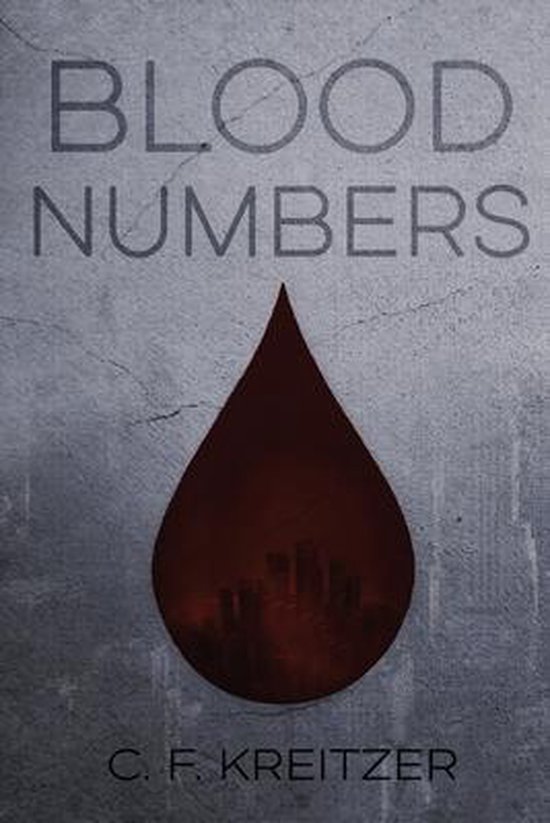 Blood Numbers, C F Kreitzer | 9781734904604 | Boeken | bol