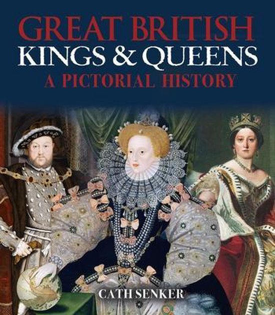 Great British Kings & Queens | 9781839407079 | Cath Senker | Boeken ...