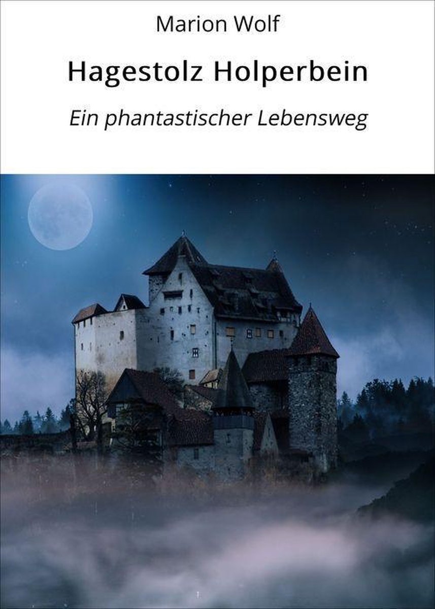 Sozialpsychologische Märchen 3 - Hagestolz Holperbein (ebook), Marion ...