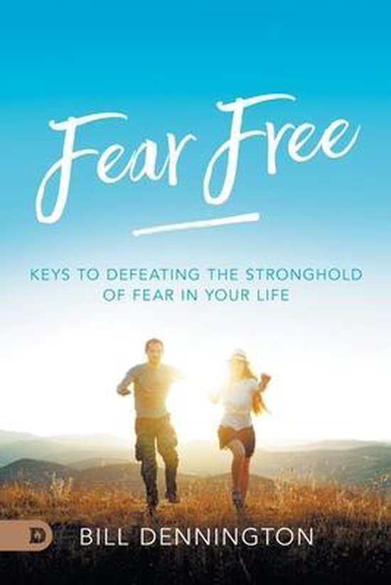 Fear Free | 9780768456851 | Bill Dennington | Boeken | bol.com