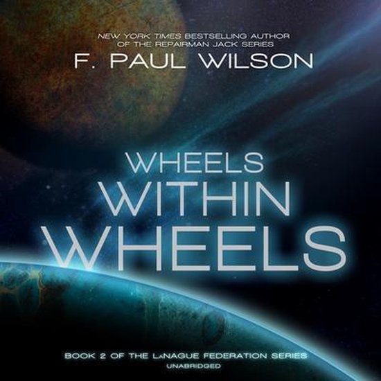 Lanague Federation Series Lib/E, 2- Wheels Within Wheels, F Paul Wilson ...