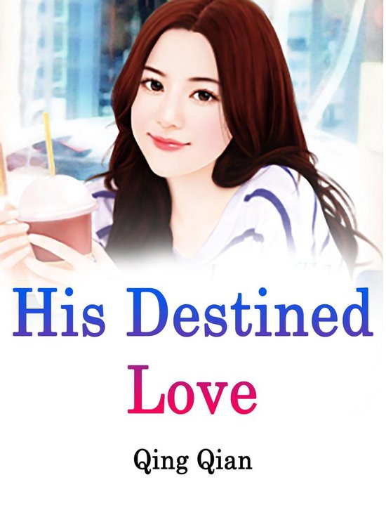 Volume 4 4 - His Destined Love (ebook), Qing Qian | 9781649555342 | Boeken | bol