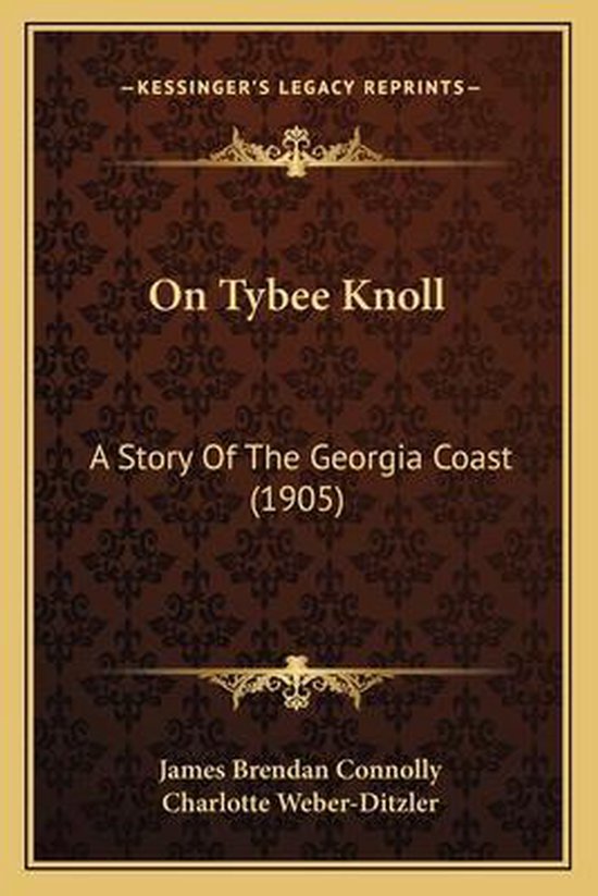 On Tybee Knoll | 9781166604561 | James Brendan Connolly | Boeken | bol