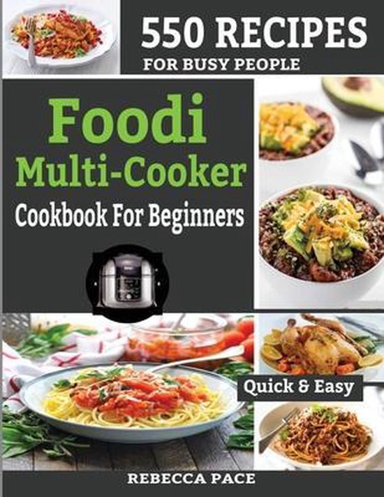Foodi Multi-Cooker Cookbook for Beginners, Rebecca Pace | 9781952504143 ...