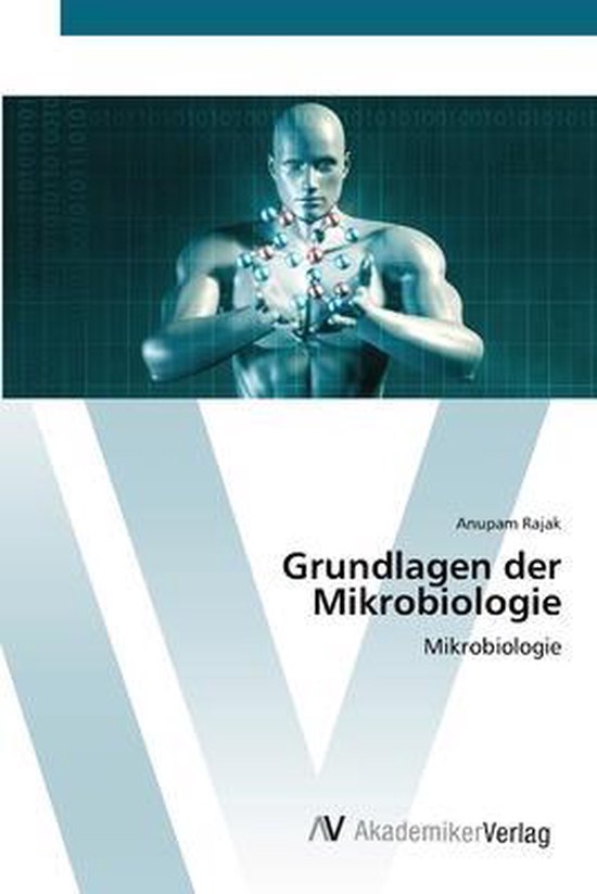 Grundlagen der Mikrobiologie, Anupam Rajak | 9786200669124 | Boeken | bol