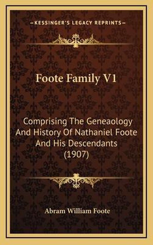 Foote Family V1, Abram William Foote | 9781166118181 | Boeken | bol.com