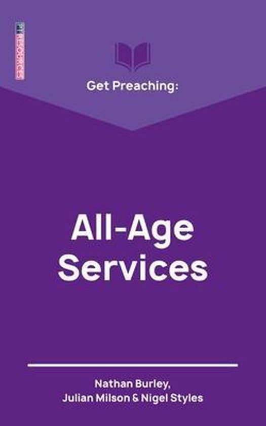 Get Preaching: All-Age Services, Nathan Burley | 9781527103832 | Boeken | bol.com