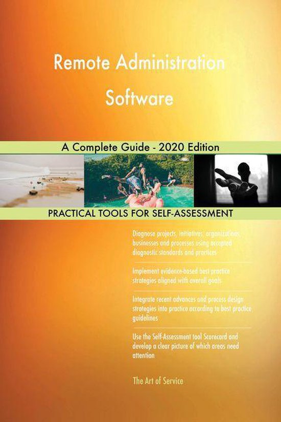 Remote Administration Software A Complete Guide - 2020 Edition (ebook ...