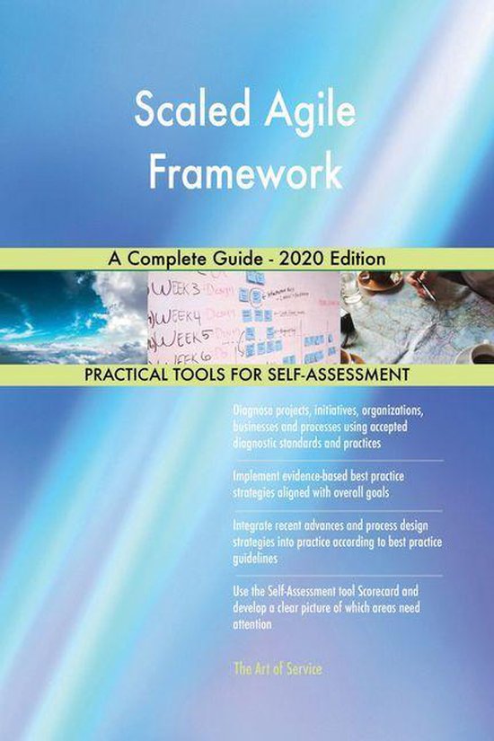 Scaled Agile Framework A Complete Guide - 2020 Edition (ebook ...