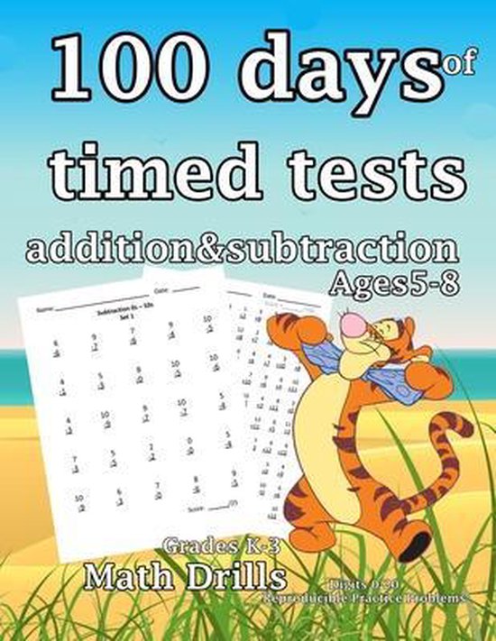 100 days of timed tests addition and subtraction: Grades K-3, Math ...