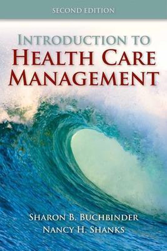 Introduction To Health Care Management | 9780763790868 | Sharon Bell ...