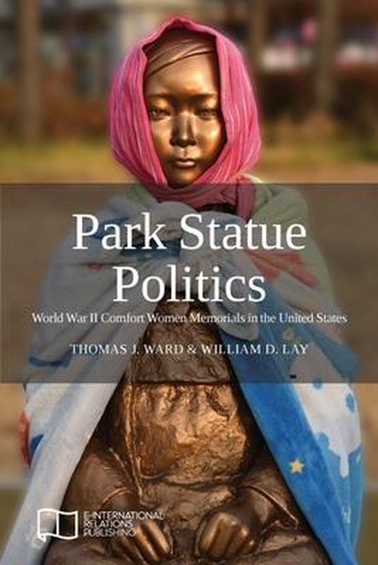 Park Statue Politics | 9781910814505 | Thomas J Ward | Boeken | bol.com