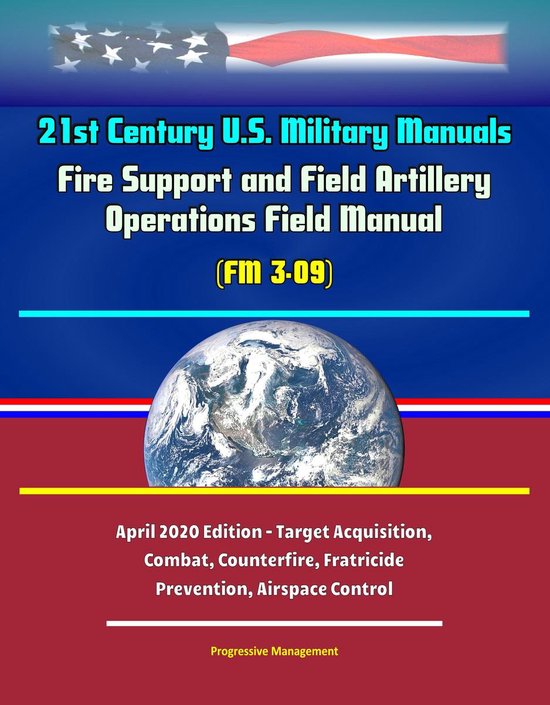 21st Century U.S. Military Manuals: Fire Support and Field Artillery ...
