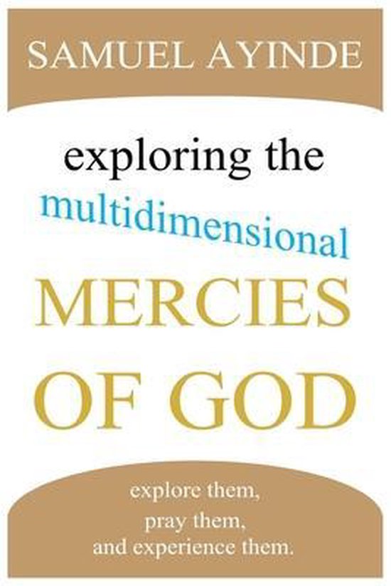 Exploring The Multidimensional Mercies Of God, Samuel Ayinde ...
