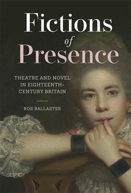 Fictions of Presence | 9781783275588 | Ros Ballaster | Boeken | bol.com