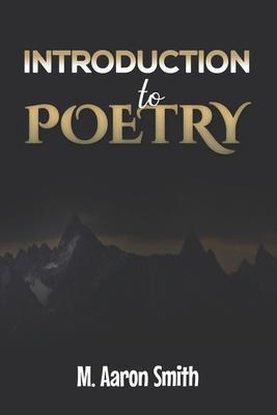 Introduction To Poetry, M Aaron Smith | 9798644048342 | Boeken | bol.com