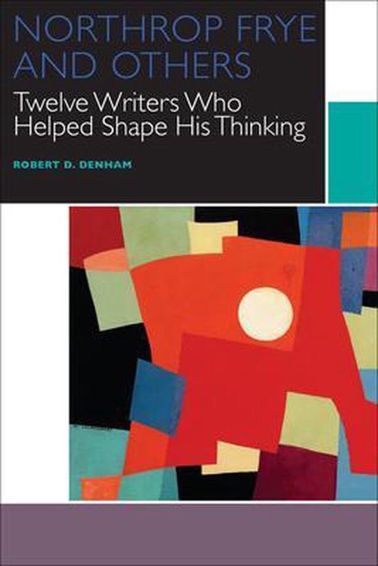 Northrop Frye & Others | 9780776623078 | Robert Denham | Boeken | bol.com