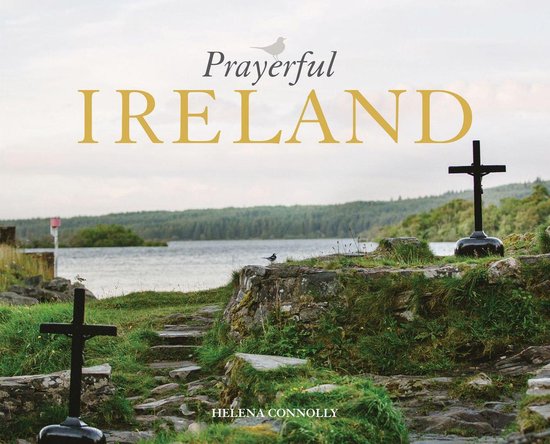 Prayerful Ireland (ebook), Helena Connolly | 9781788122269 | Boeken | bol