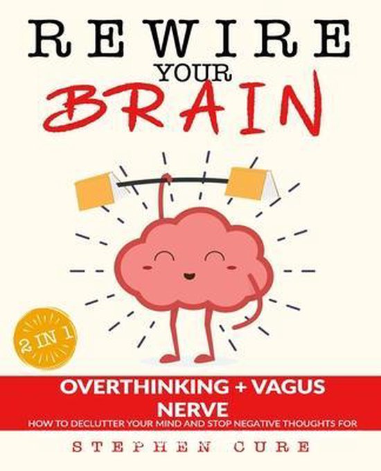 Rewire Your Brain, Stephen Cure | 9798645703042 | Boeken | bol.com