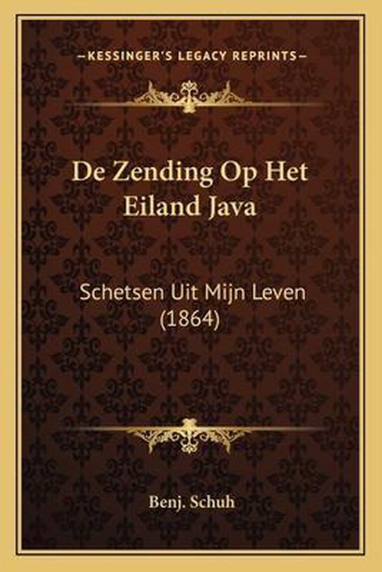 de Zending Op Het Eiland Java, Benj Schuh | 9781167467943 | Boeken | bol