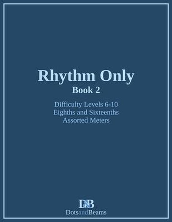 Rhythm Only- Rhythm Only - Book 2 - Eighths and Sixteenths - Assorted ...
