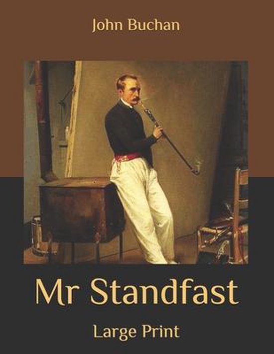 Mr Standfast, John Buchan | 9798656561884 | Boeken | bol.com