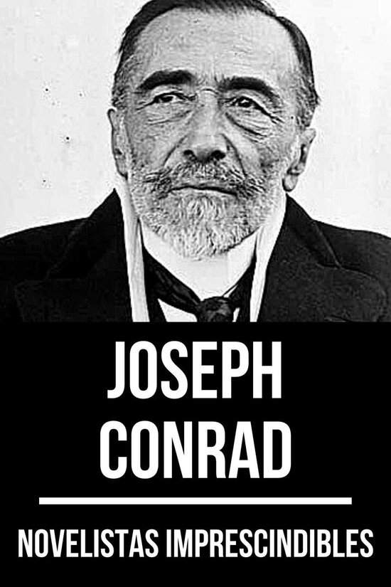 Novelistas Imprescindibles 40 - Novelistas Imprescindibles - Joseph Conrad (ebook),... | bol.com