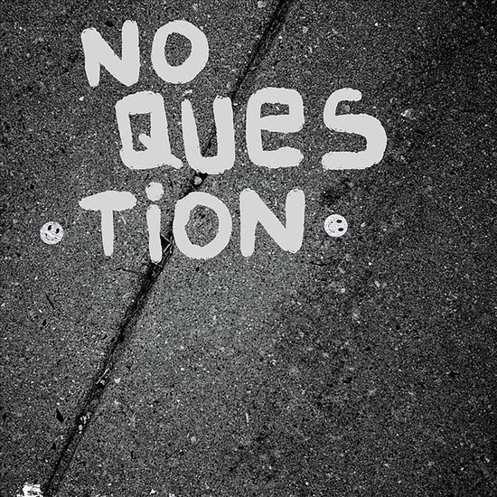 No Question, No Question | Muziek | bol.com