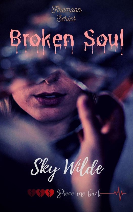 Broken Soul (ebook), Sky Wilde | 9781393947134 | Boeken | bol.com