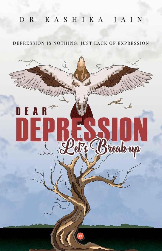 Dear Depression Let's Break-up (ebook), Dr Kashika Jain | 9788194600411 ...