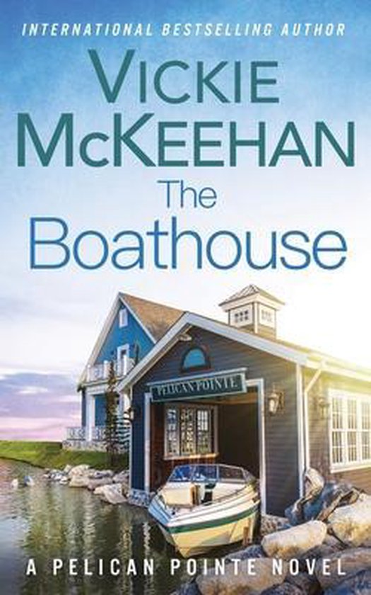 Pelican Pointe Novel-The Boathouse, Vickie Mckeehan | 9798636646853 | Boeken | bol.com