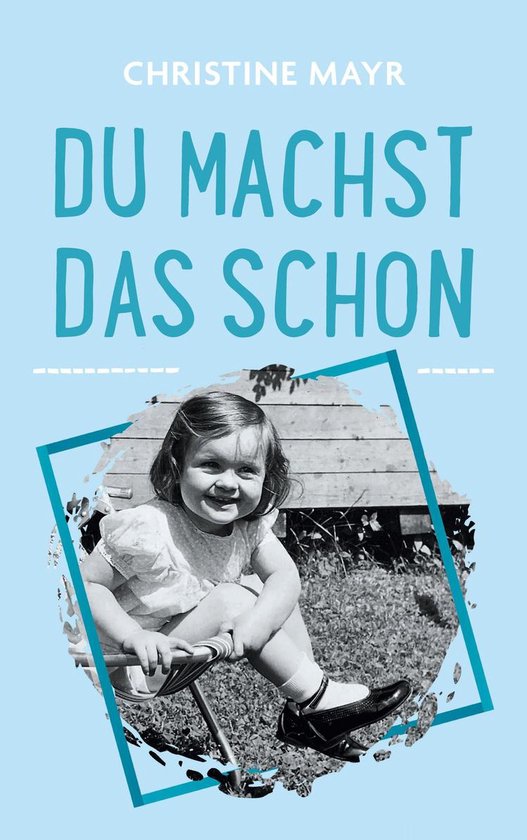 Du machst das schon (ebook), Christine Mayr | 9783751929455 | Boeken ...